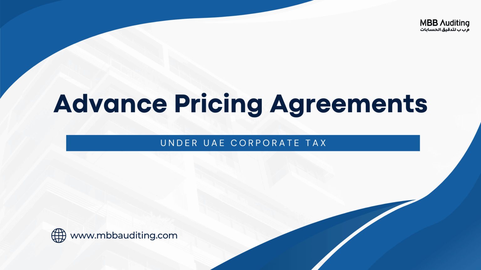 Advance Pricing Agreements under UAE Corporate Tax - MBB Auditing